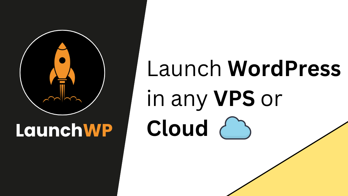 LaunchWP: Launch WordPress on VPS or cloud easily